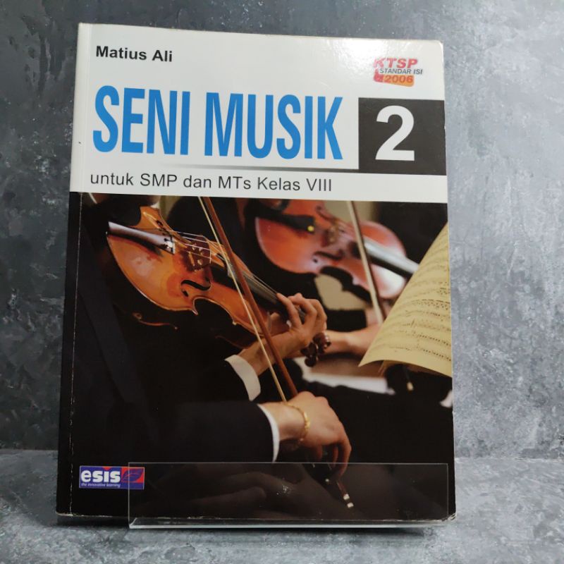 Jual Buku Seni Musik 2 kelas 8, VIII, SMP, Matius Ali, KTSP 2006, Esis ...