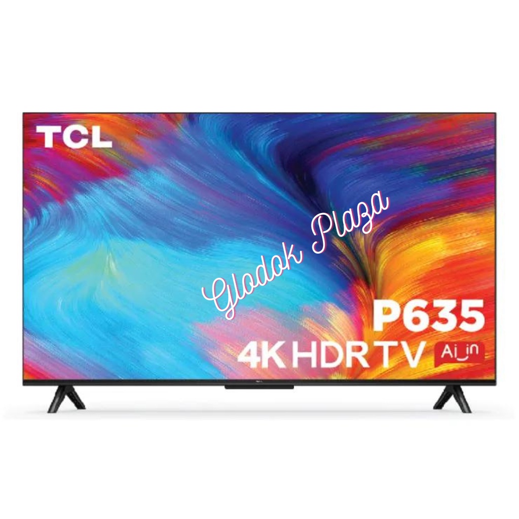 Jual TCL TV 43P635 43 INCH Google TV UHD 4K EDGELESS DESIGN P635 BATAM ...