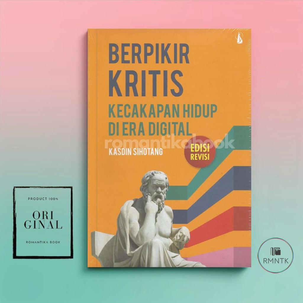 Jual BUKU BERPIKIR KRITIS KECAKAPAN HIDUP DI ERA DIGITAL - Kasdin ...