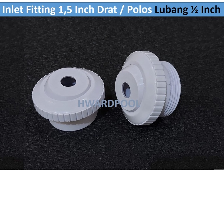 Jual Inlet Kolam Renang 1.5 Inch Inlet Fitting Kolam Renang Socket ...