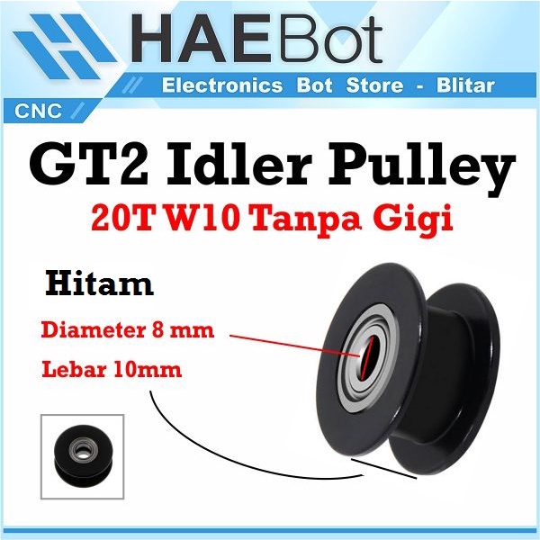 Jual [HAEBOT] GT2 Idler Pulley 20T W10 Tanpa Gigi Bore 3 5 6 8 mm ...