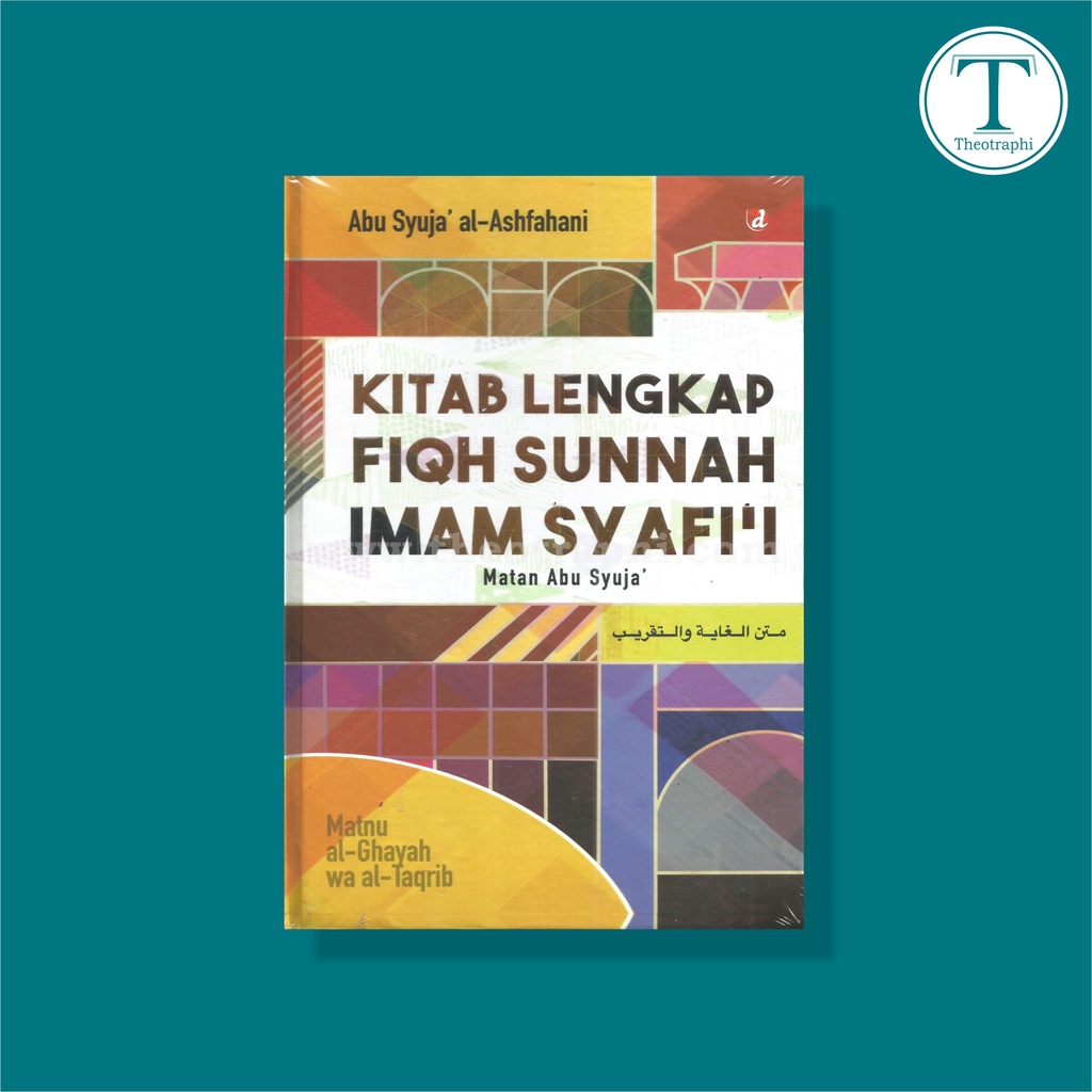Jual Kitab Lengkap Fiqh Sunnah Imam Syafi'i - Abu Syuja' al-Ashfahani ...