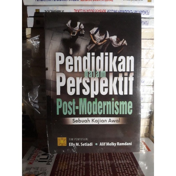 Jual Prenada Media Group - PENDIDIKAN DALAM PERSPEKTIF POST-MODERNISME: Sebuah Kajian Awal ...