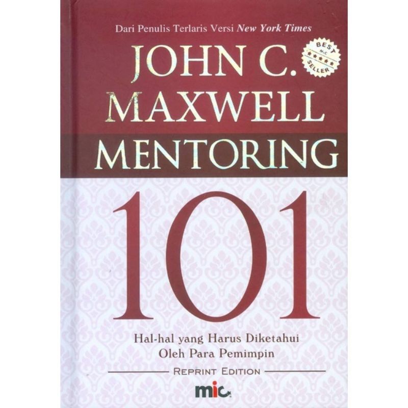 Jual Mentoring 101 Hal-Hal Yang Harus Diketahui Oleh Para Pemimpin John ...