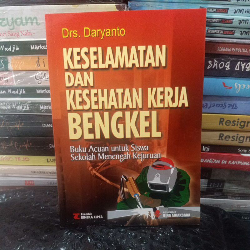 Jual buku Keselamatan dan Kesehatan kerja Bengkel by Daryanto | Shopee ...