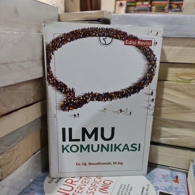 Jual Ilmu komunikasi edisi revisi by Dr Hj Roudhonah tahun 2019 | Shopee Indonesia