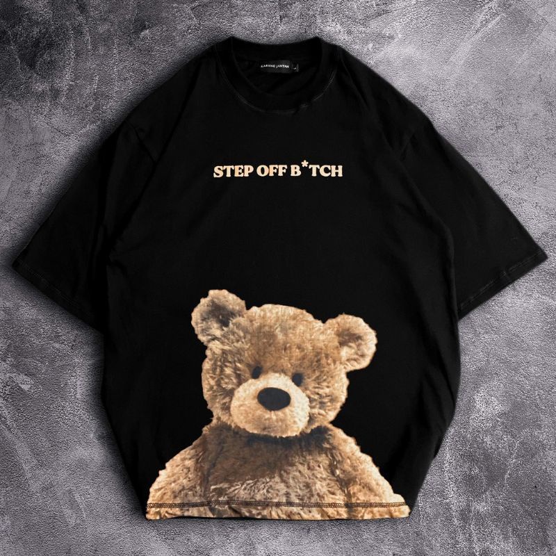 Jual KAOS OVERSIZE STEP OFF B*TCH BEAR [COD] | Shopee Indonesia