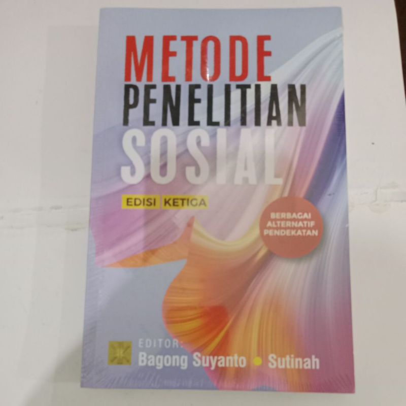 Jual ORI METODE PENELITIAN SOSIAL Edisi Ketiga Bagong suyanto/ Sutinah ...