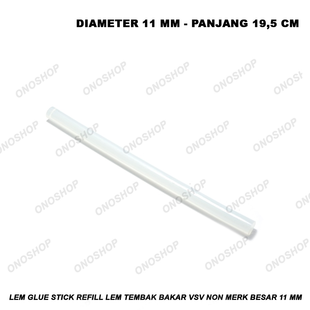 Jual Lem Glue Stick Refill Lem Tembak Bakar VSV Non Merk Besar 11 mm ...