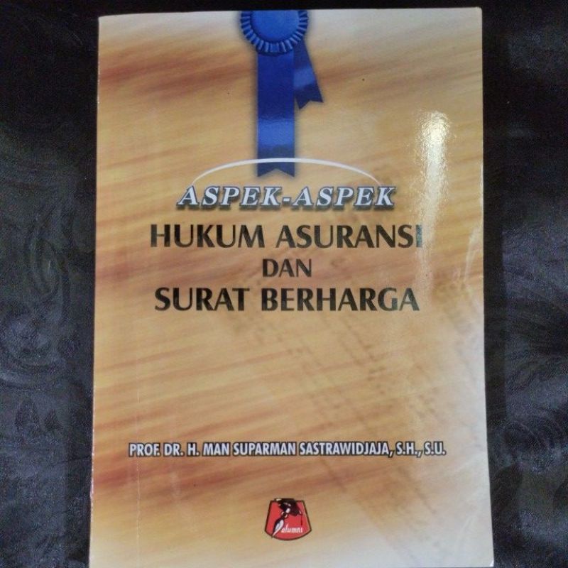 Jual aspek-aspek hukum asuransi dan surat berharga Man Suparman sastrawidjaja | Shopee Indonesia