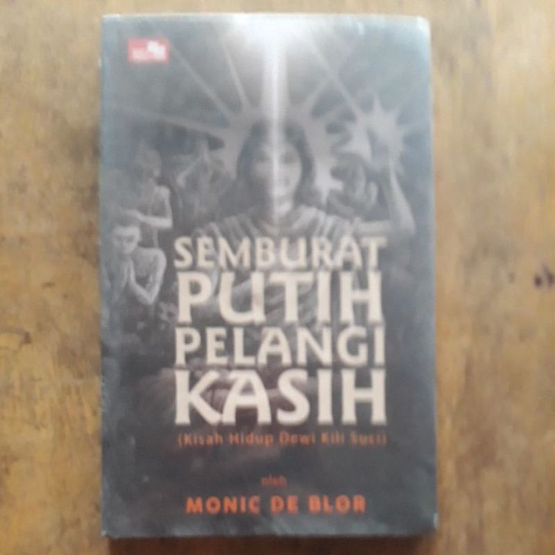 Jual Novel Indonesia SEMBURAT PUTIH PELANGI KASIH ( Kisah Hidup Dewi ...