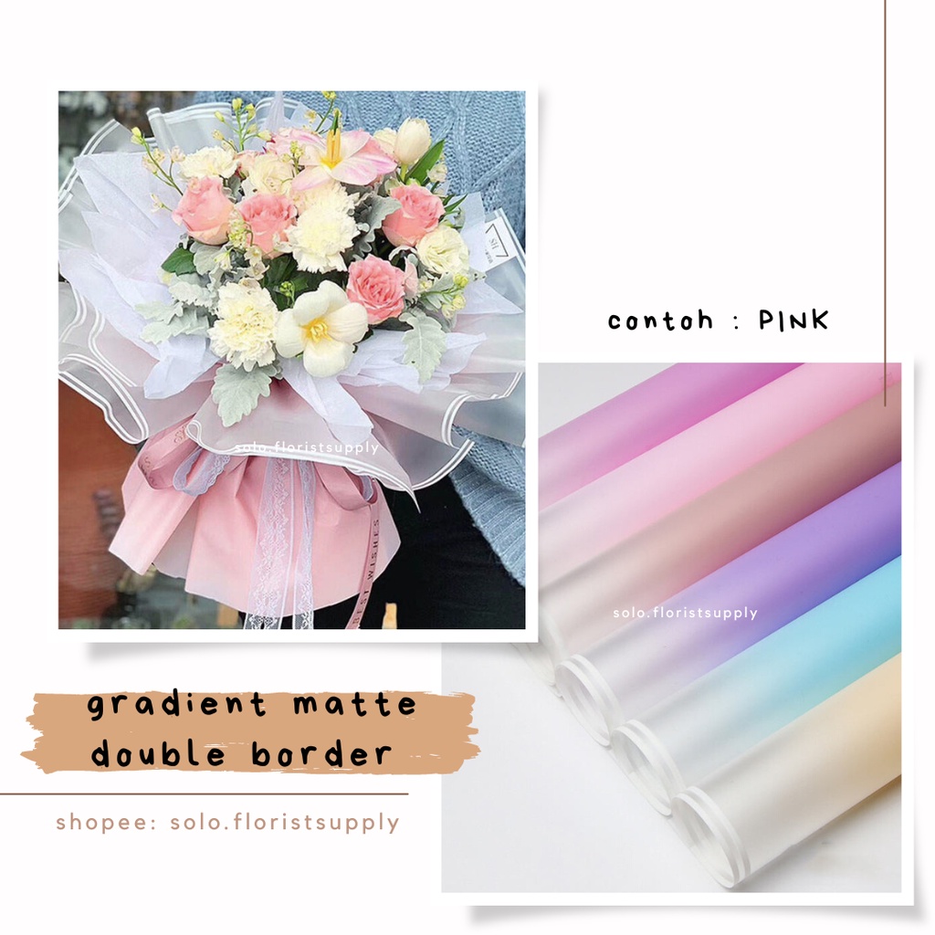 Jual GRADIENT MATTE DOUBLE BORDER METALIC FLOWER WRAPPING GRADASI COLOR ...
