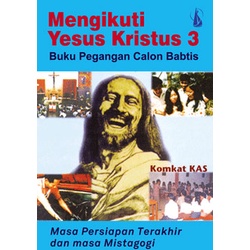 Jual MENGIKUTI YESUS Kristus 3, Buku Pegangan Calon Baptis, Masa ...