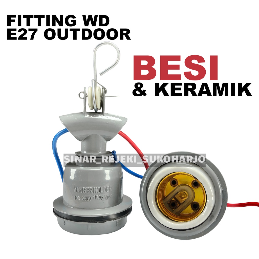 Jual Fitting Gantung Lampu Jalan Fitting Besi Keramik Outdoor Fitting Keramik WD E-27 Fitting ...