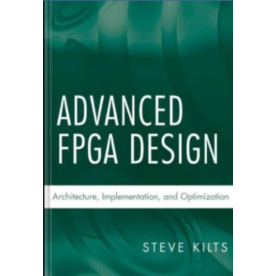 Jual Buku Advanced FPGA Design Architecture Implementation and Optimization | Shopee Indonesia