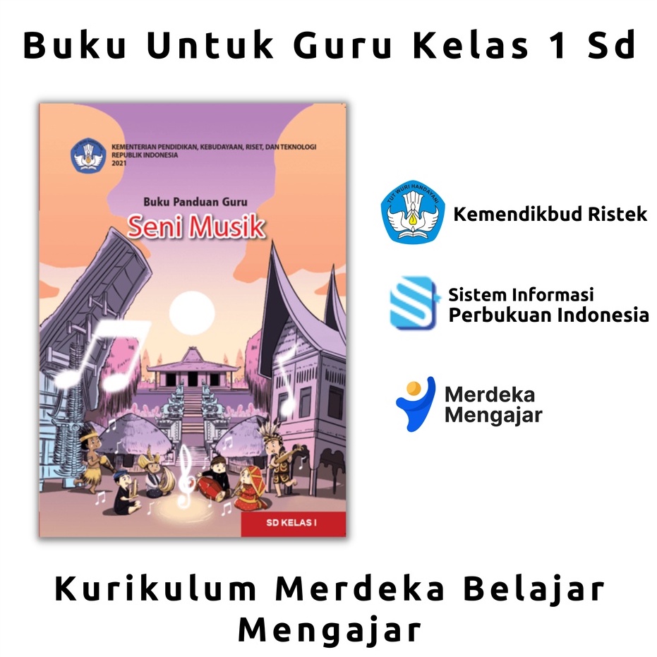 Jual Buku Panduan Guru Seni Musik Kelas 1 SD Kurikulum Merdeka Belajar Mengajar Terbaru baru ...