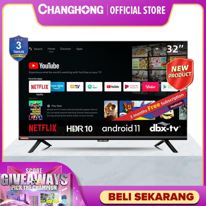 Jual Changhong Google Certified Android Smart Tv 32 Inch 32H4 Led Tv-L32H4 | Shopee Indonesia