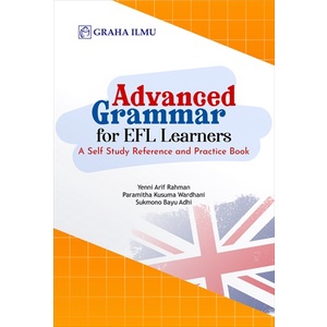 Jual Buku Advanced Grammar for EFL Learners; A Self Study Reference and ...