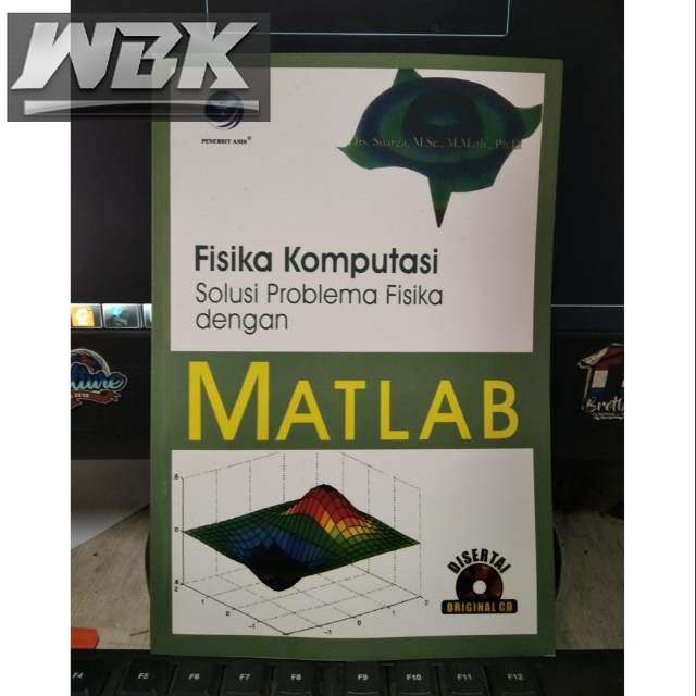 Jual Fisika komputasi solusi problema fisika dengan matlab | Shopee ...