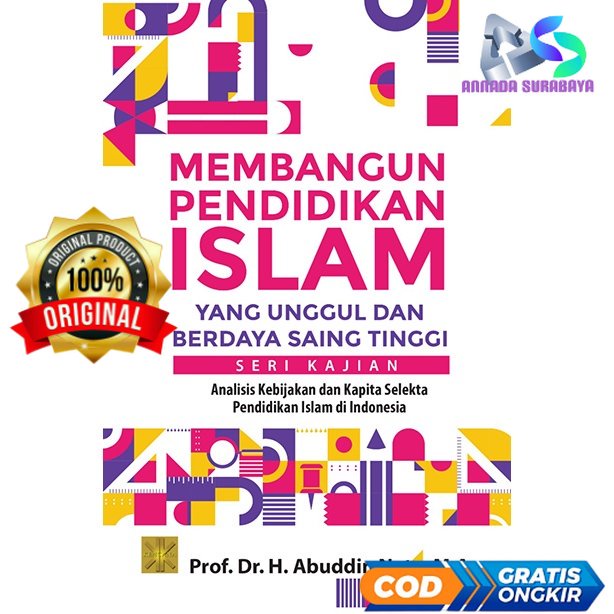 Jual MEMBANGUN PENDIDIKAN ISLAM YANG UNGGUL DAN BERDAYA SAING TINGGI ...