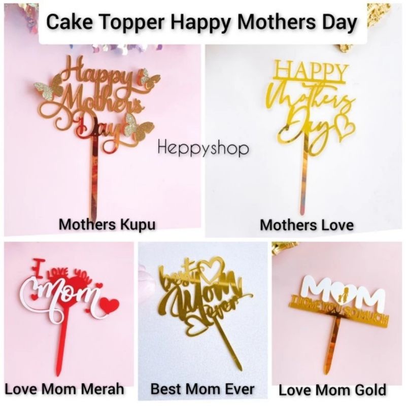 Jual Cake Topper Hari Ibu Happy Mothers Day Best Mom Love Mom Akrilik ...