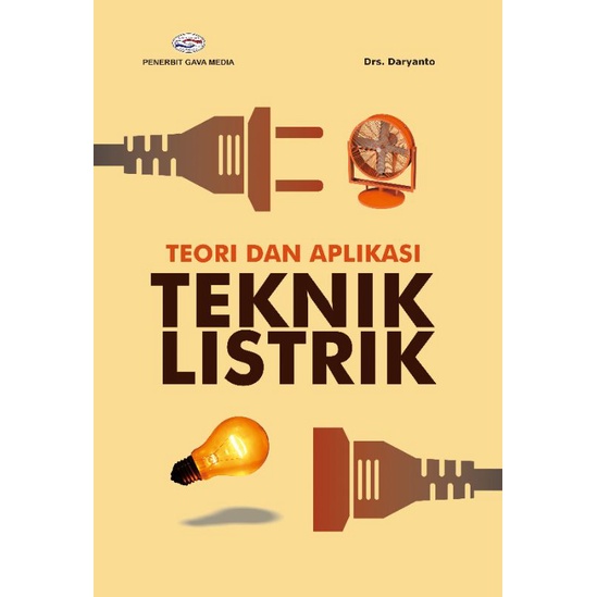 Jual Buku TEORI dan APLIKASI TEKNIK LISTRIK - Drs. Daryanto | Shopee ...