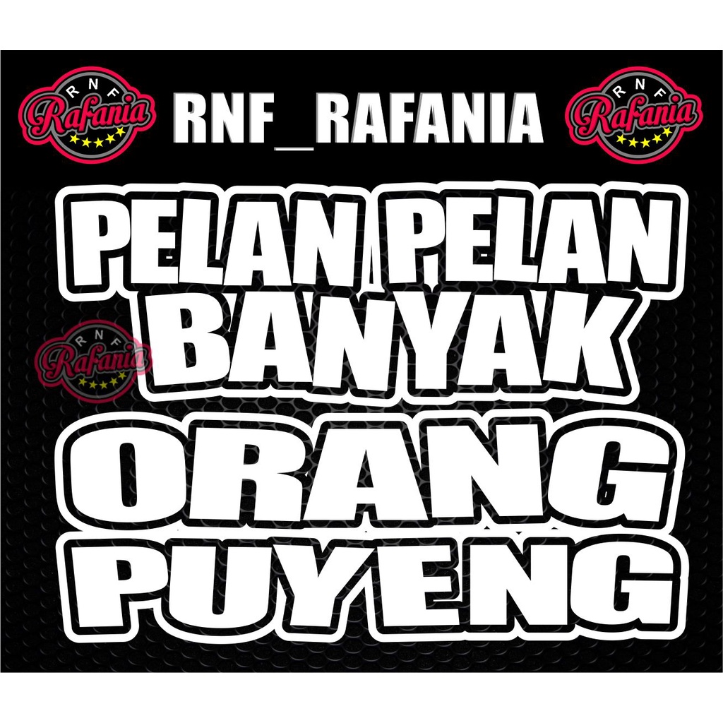 Jual STIKER PELAN PELAN BANYAK OARANG PUYENG CUTTING STIKER | Shopee ...
