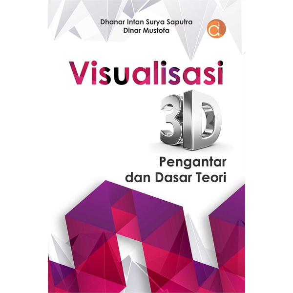 Jual Buku Visualisasi 3D Pengantar dan Dasar Teori - Original | Shopee ...