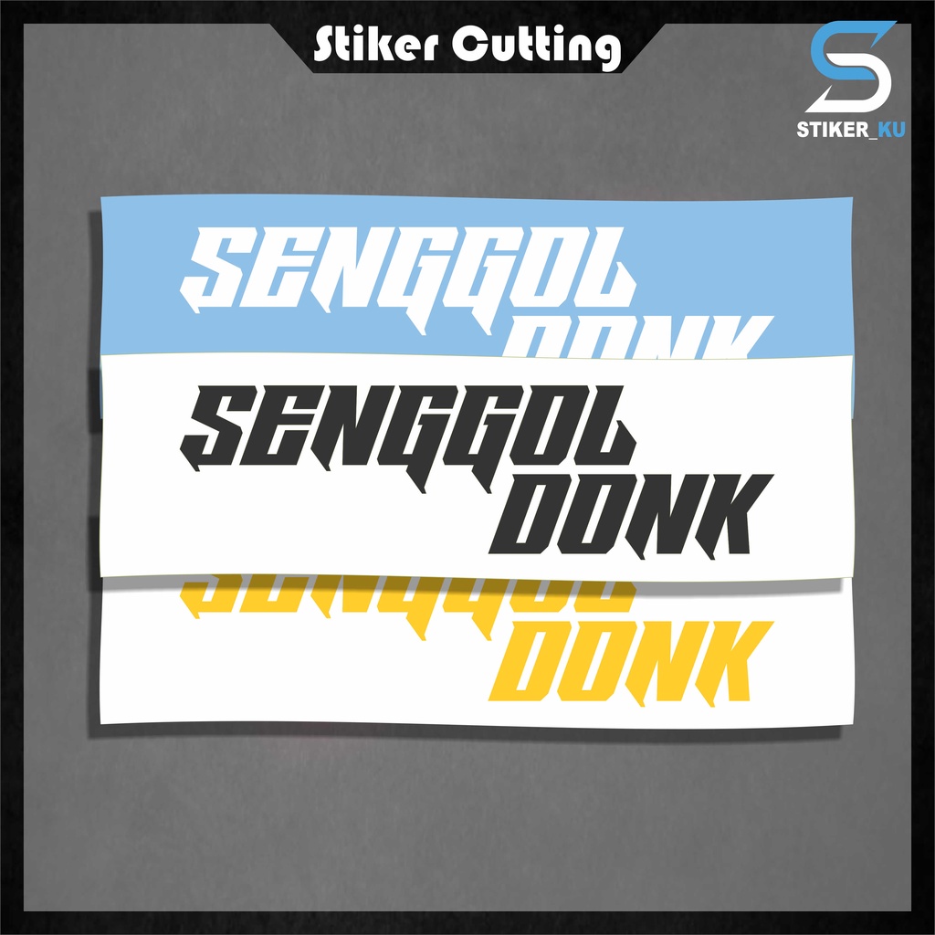Jual STIKER STICKER CUTTING SENGGOL DONK VIRAL TERMURAH | Shopee Indonesia