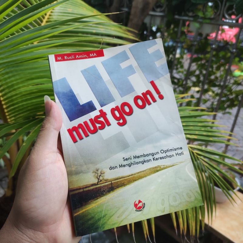Jual Buku Motivasi / Pengembangan Diri / Psikologi / LIFE MUST GO ON | Shopee Indonesia