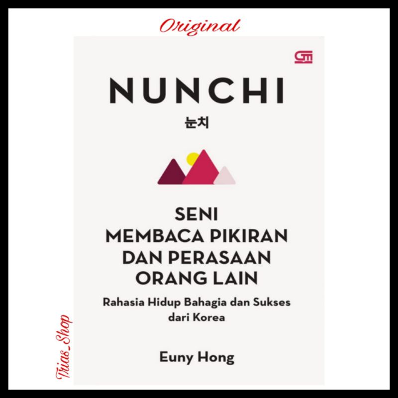 Jual Buku Nunchi Seni Membaca Pikiran dan Perasaan Orang Lain Euny Hong | Shopee Indonesia