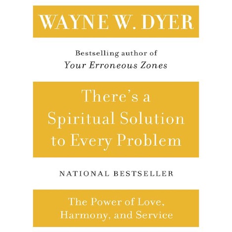 Jual Buku There's a Spiritual Solution to Every Problem by Wayne W ...