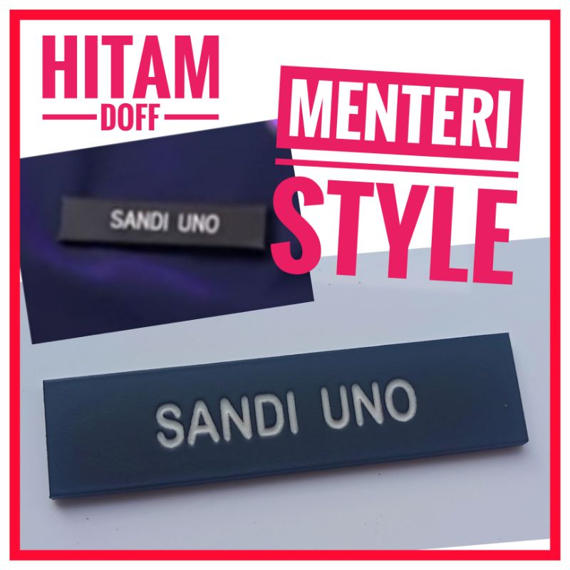 Jual NAME TAG STYLE MODEL MENTERI SANDIAGA UNO @Name Tag Terlengkap ...