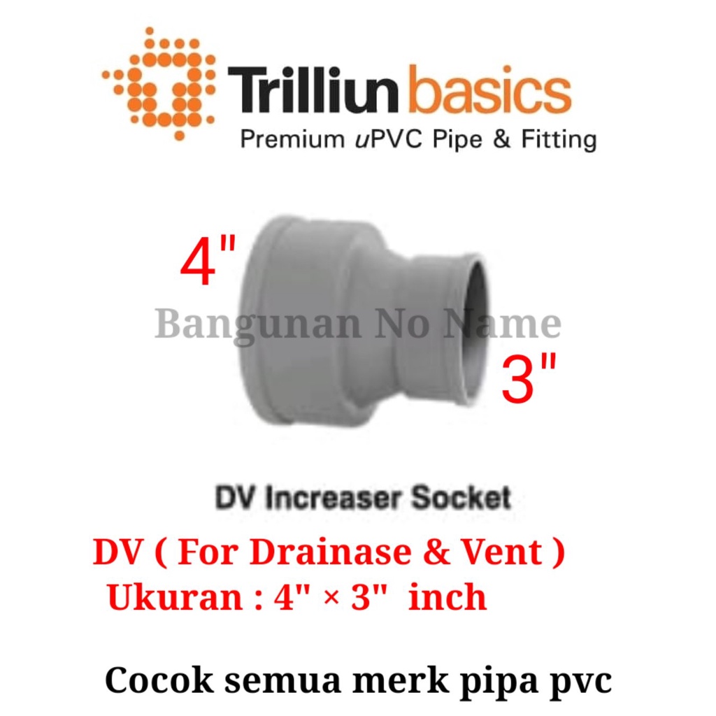 Jual OVERSOK INCREASE SOCKET 4'' X 3'' INCH PIPA PVC TRILLIUN DV ...