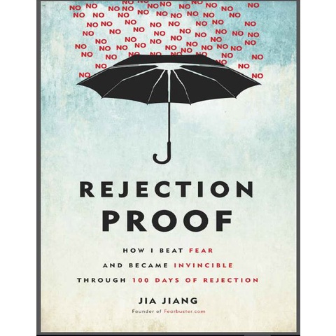 Jual Rejection Proof_ How I Beat Fear and Became Invincible Through 100 ...