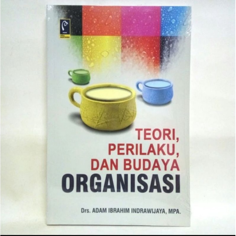 Jual Buku Teori perilaku dan budaya organisasi - ADAM IBRAHIM ...