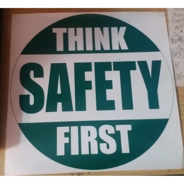 Jual SIGN LABEL STICKER K3 RAMBU THINK SAFETY FIRST UKURAN 25X25CM ...