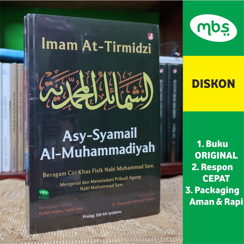 Jual BUKU ASY-SYAMAIL AL-MUHAMMADIYAH - Mengenal dan Meneladani Pribadi ...