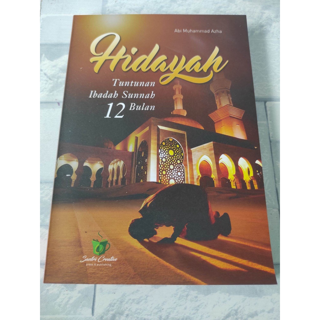 Jual Buku Hidayah Tuntunan Ibadah Sunnah 12 Bulan / Amaliah di Bulan ...