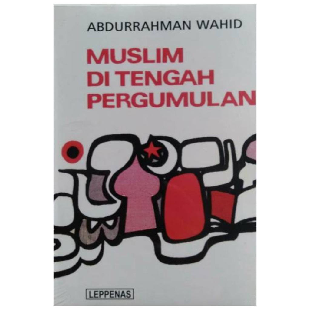 Jual Muslim Di Tengah Pergumulan - Abdurahman Wahid - NR | Shopee Indonesia
