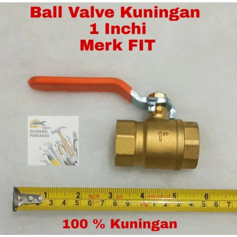 Jual Ball Valve Kuningan 1" FIT - Stop Kran Drat Dalam 1 Inch | Shopee Indonesia