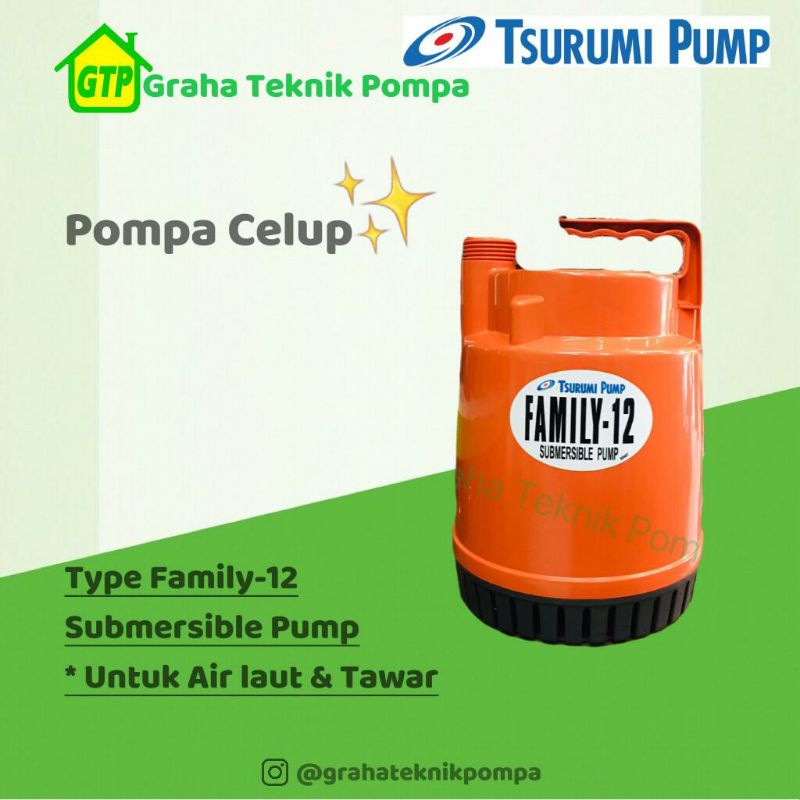 Jual Pompa Air Celup Tsurumi untuk air laut & air tawar Type Family-12 ...