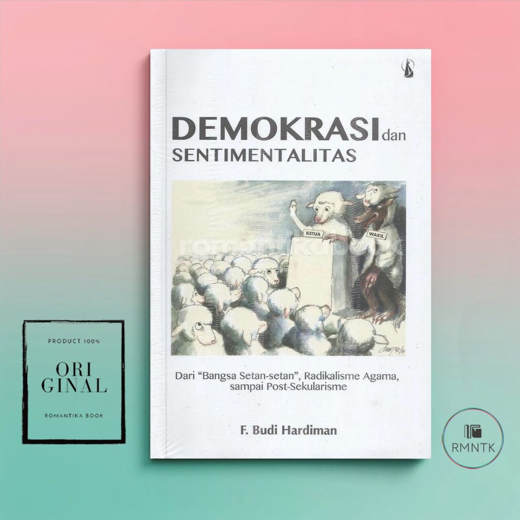 Jual Buku Demokrasi Dan Sentimentalitas Dari Bangsa Setan Setan