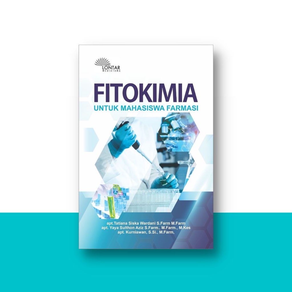 Jual Buku Farmasi | Fitokimia, apt. Tatiana Siska Wardani S.Farm M.Fram - Lontar Mediatama ...