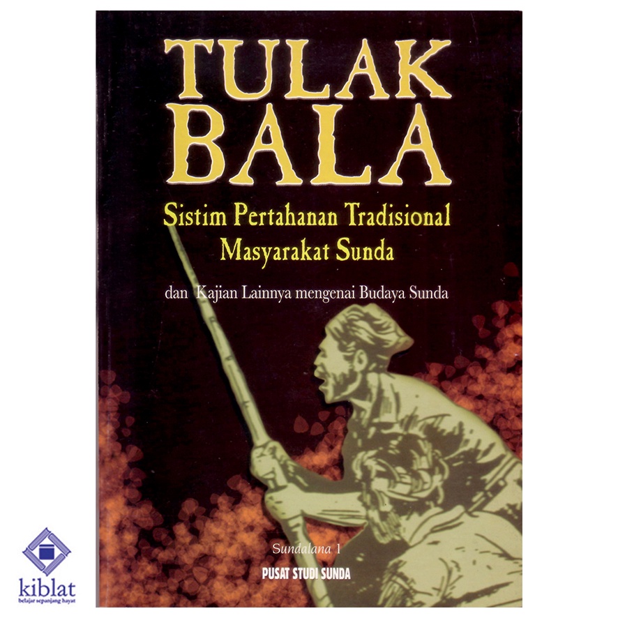 Jual Tulak Bala Sistem Pertahanan Tradisional Masyarakat Sunda - Seri ...