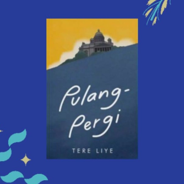 Jual Buku Novel Pulang - Pergi (Tere Liye) | Shopee Indonesia Jual Buku Novel Pulang - Pergi (Tere Liye) | Shopee Indonesia