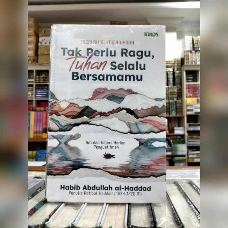 Jual Tak Perlu Ragu Tuhan Selalu Bersamamu (Turos) | Shopee Indonesia