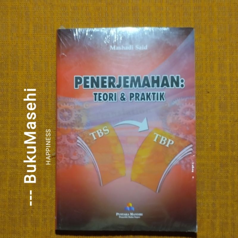 Jual PENERJEMAHAN, teori dan praktik-- Mashadi Said, Zaenal Arifin ...