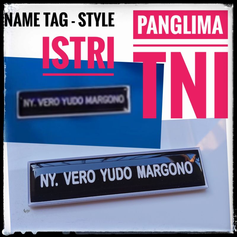 Jual NAME TAG MODEL STYLE ISTRI PANGLIMA TNI VERO YUDO MARGONO @Name ...