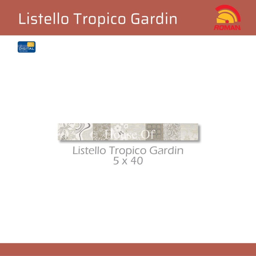Jual ROMAN KERAMIK LISTELLO DTROPICO GARDIN 5X40 L40C0211 (HOUSE OF ...
